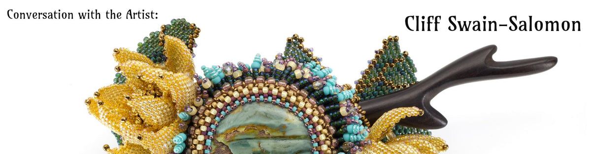 Conversation with the Artist: Cliff Swain-Salomon – Museum of Beadwork